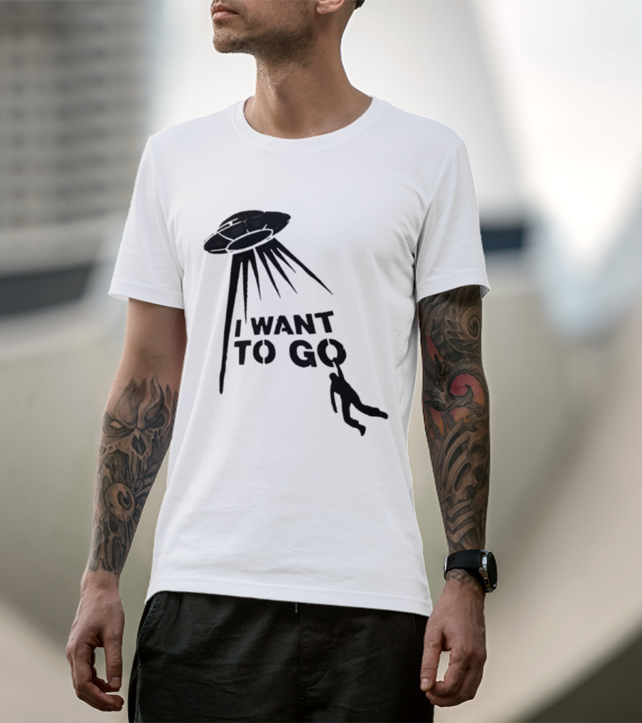 I Want To Go Alien Abduction UFO T-Shirt