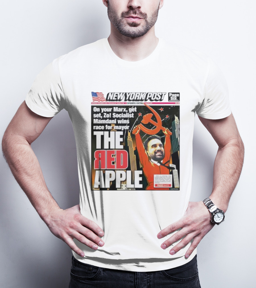 NEW YORK POST THE RED APPLE MARXIST MAMDANI WINS RACE FOR MAYOR T-Shirt
