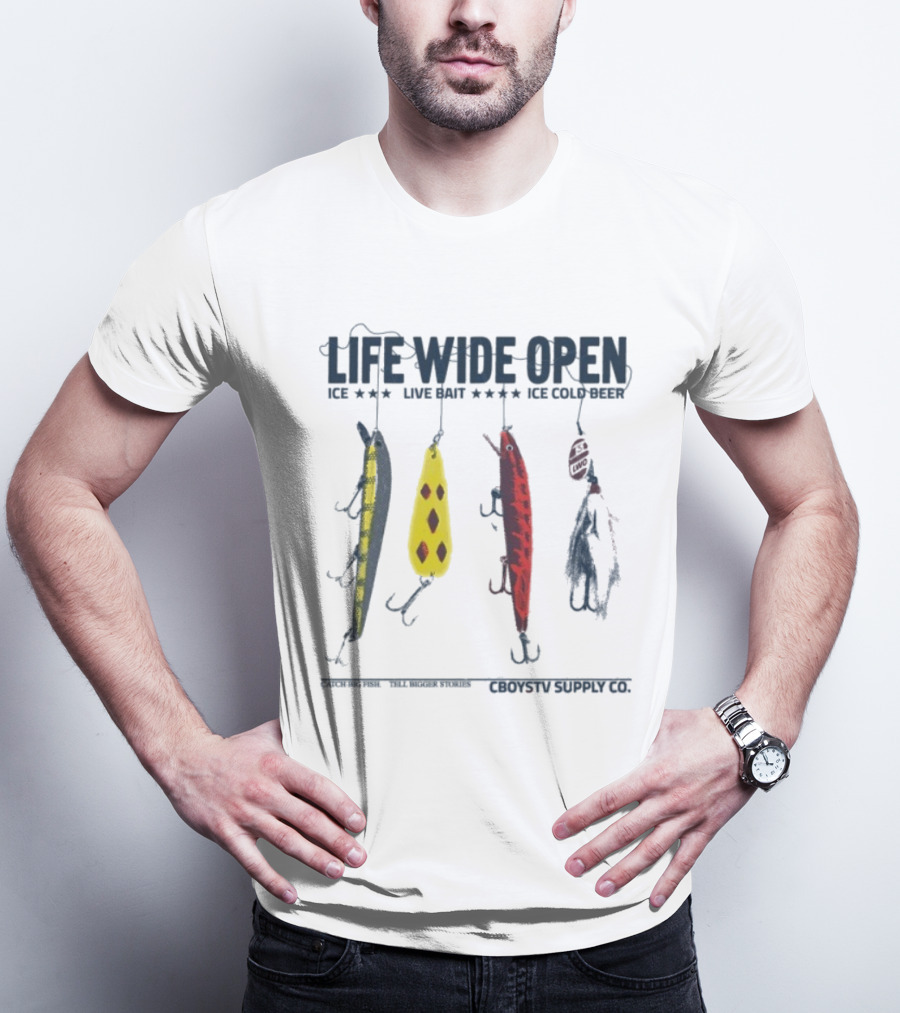 Life Wide Open Ice Live Bait Ice Cold Beer Lure Fishing Cboystv Win T-Shirt