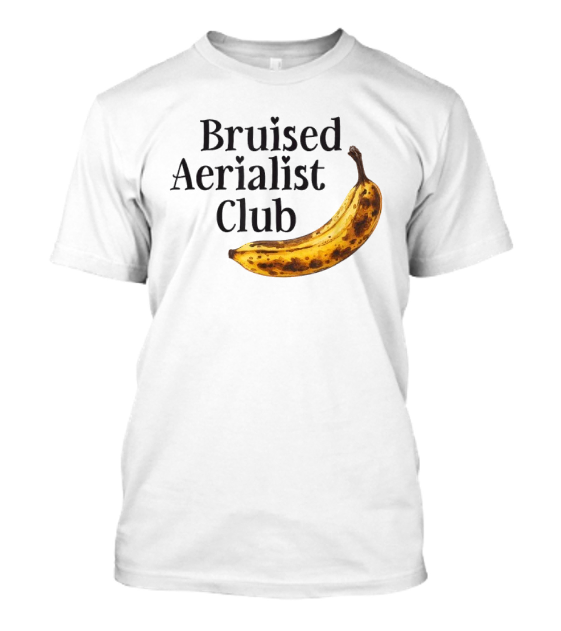 Bruised Aerialist Club Banana Funny Spotted Fruit Design T-Shirt