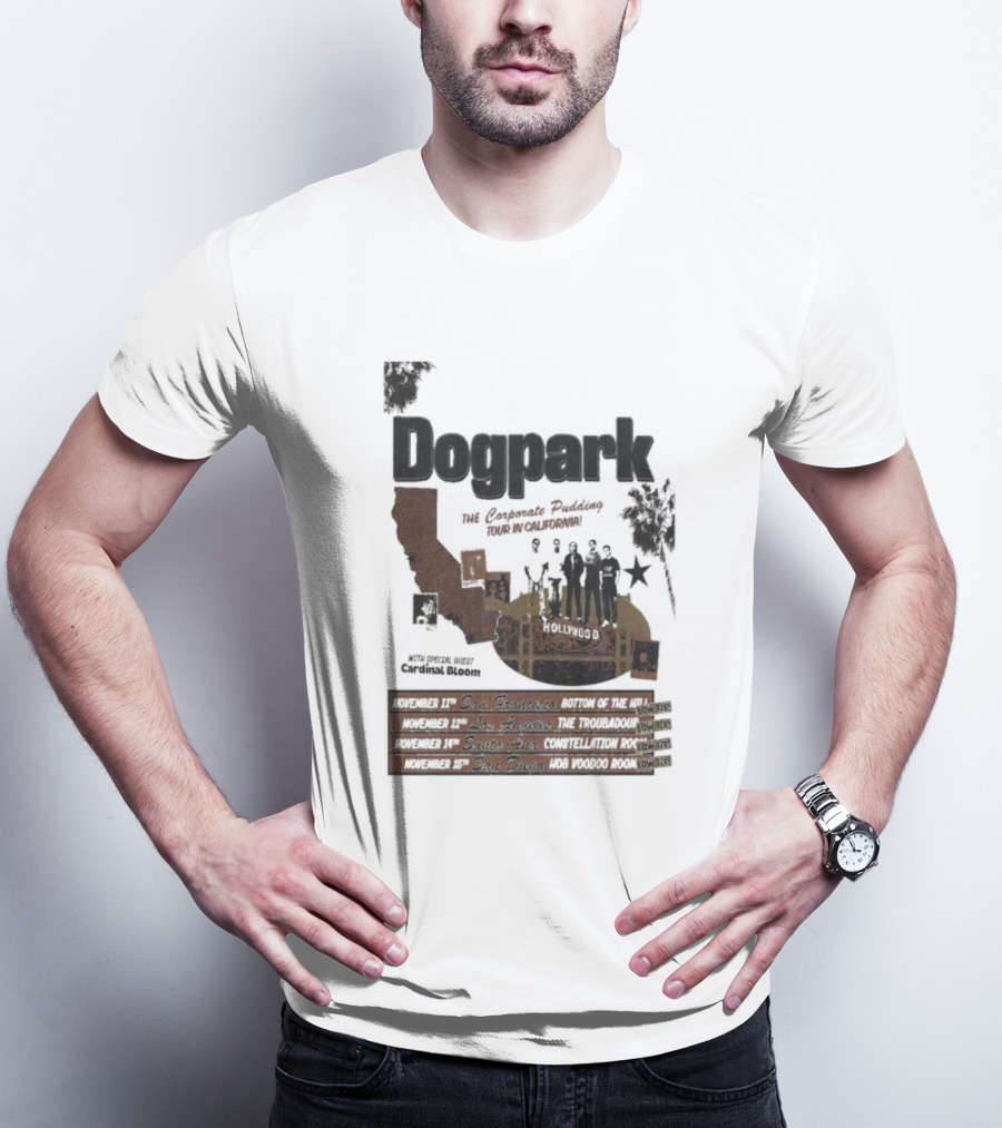 Dogpark The Corporate Pudding Tour California November 2025 Anaheim Mountain View San Francisco T-Shirt