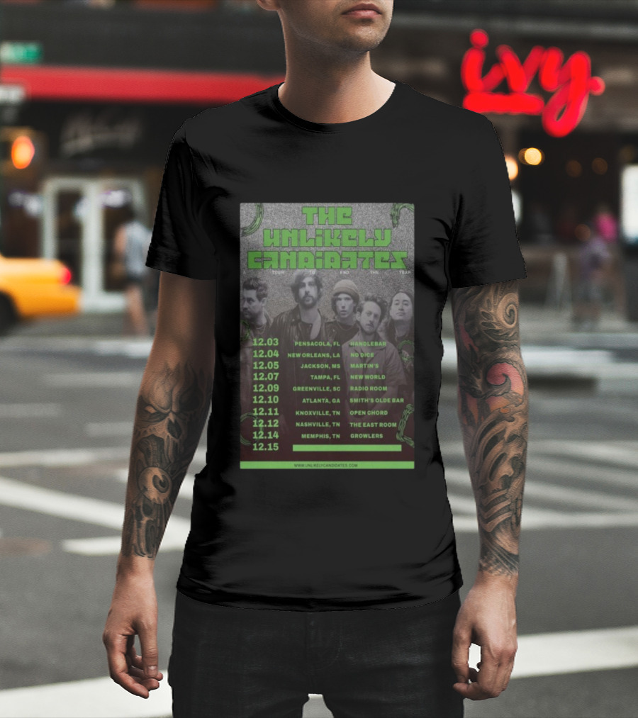 The Unlikely Candidates Year End Tour 2025 Pensacola New Orleans Jackson Tampa Greenville Atlanta Knoxville Nashville Memphis T-Shirt