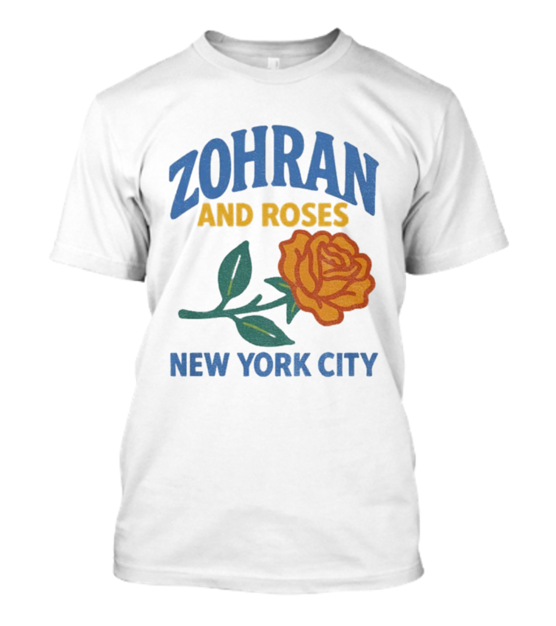 Zohran And Roses New York City Roti And Roses Mayor Mamdani T-Shirt