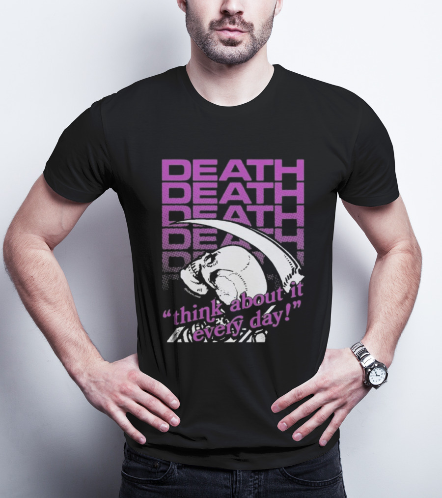Death Think About It Every Day Skull Pink Reaper T-Shirt
