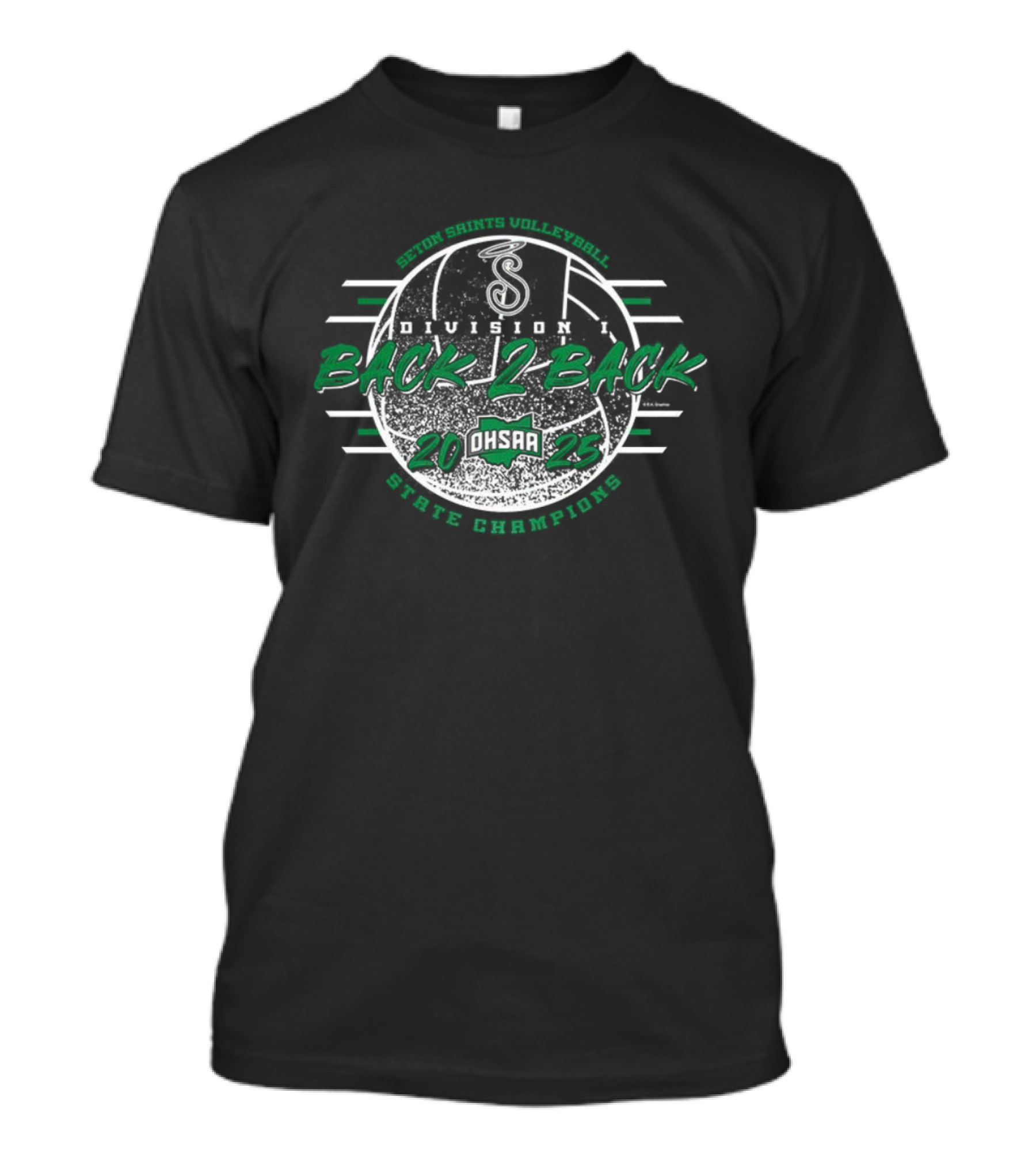 Seton Saints Volleyball 2025 OHSAA Division 1 Back 2 Back State Champions T-Shirt