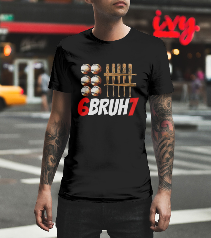6 Bruh 7 Baseball Christmas Thanksgiving T-Shirt