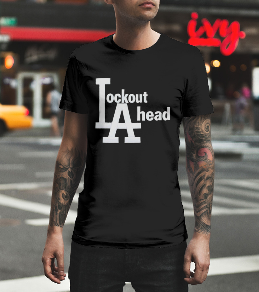 Los Angeles Lockout LA Ahead T-Shirt