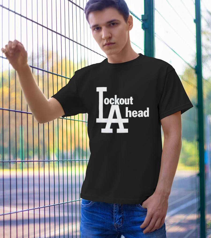 Los Angeles Lockout LA Ahead T-Shirt