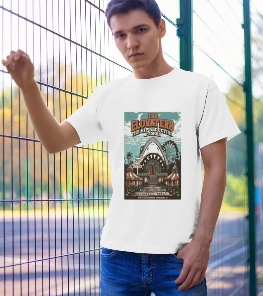 The Elovaters The Hip Abduction Afroman Shark Eubank Orange County Fair Costa Mesa July 11 2026 T-Shirt