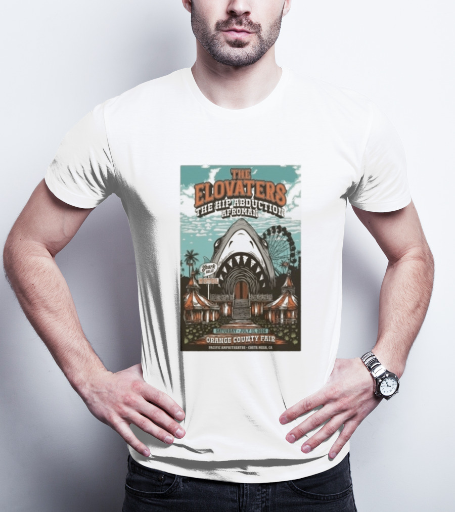 The Elovaters The Hip Abduction Afroman Shark Eubank Orange County Fair Costa Mesa July 11 2026 T-Shirt