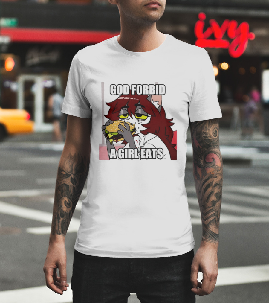 God Forbid A Girl Eats Lazy Cartoon Character Eating Burger T-Shirt