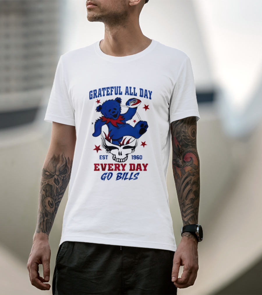 Grateful All Day Every Day Go Bills Est 1965 Buffalo Bills X Grateful Dead T-Shirt