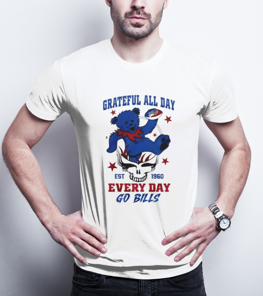 Grateful All Day Every Day Go Bills Est 1965 Buffalo Bills X Grateful Dead T-Shirt