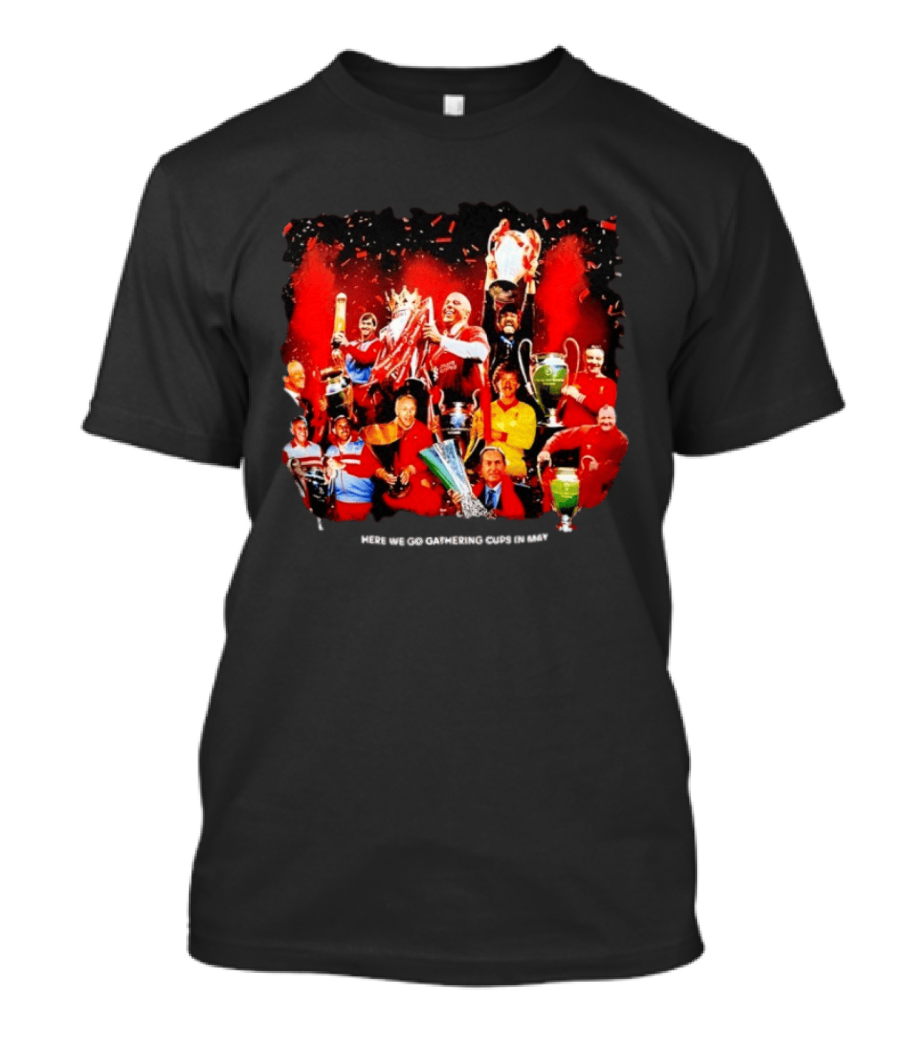 Liverpool Here We Go Gathering Cups In May Champions Celebration T-Shirt