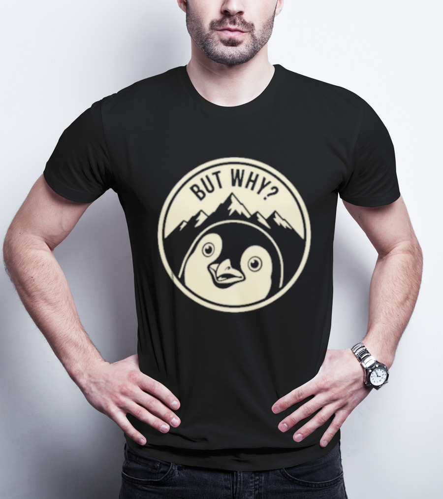 But Why Penguin Mountain Silhouette Circle T-Shirt