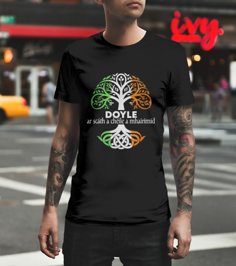 Doyle Irish Family Name Celtic Irish Roots Tree Ar Scáth A Chéile A Mhaireannimid T-Shirt