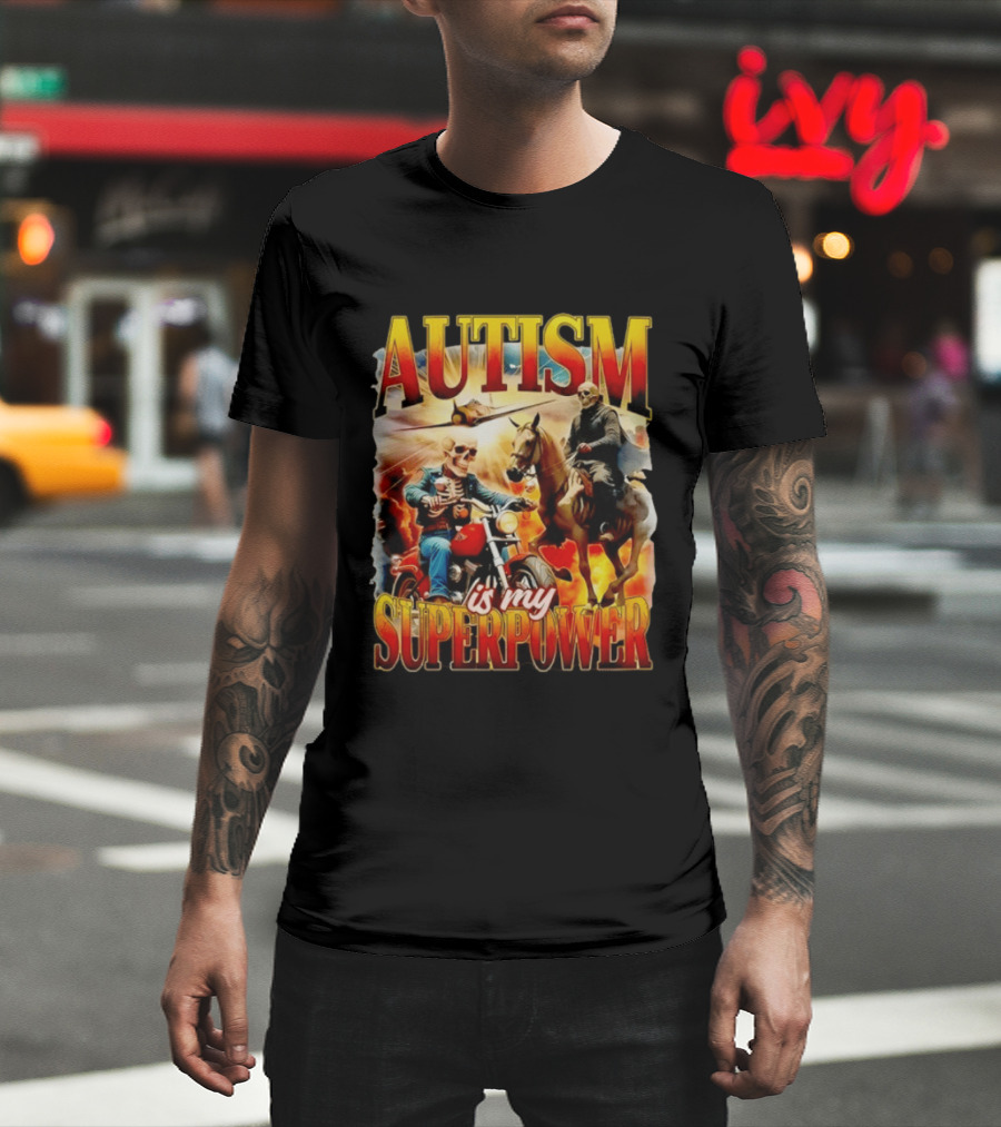 Autism Is My Superpower Skeletons On Motorcycle And Horse T-Shirt