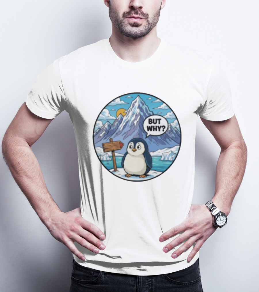 But Why Penguin Antarctica Cartoon Mountain Scene T-Shirt