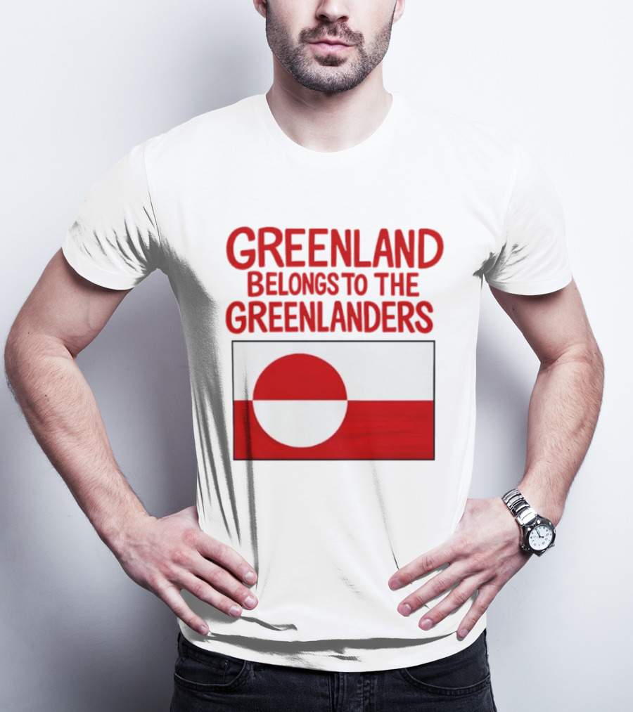 Greenland Belongs To The Greenlanders Flag T-Shirt