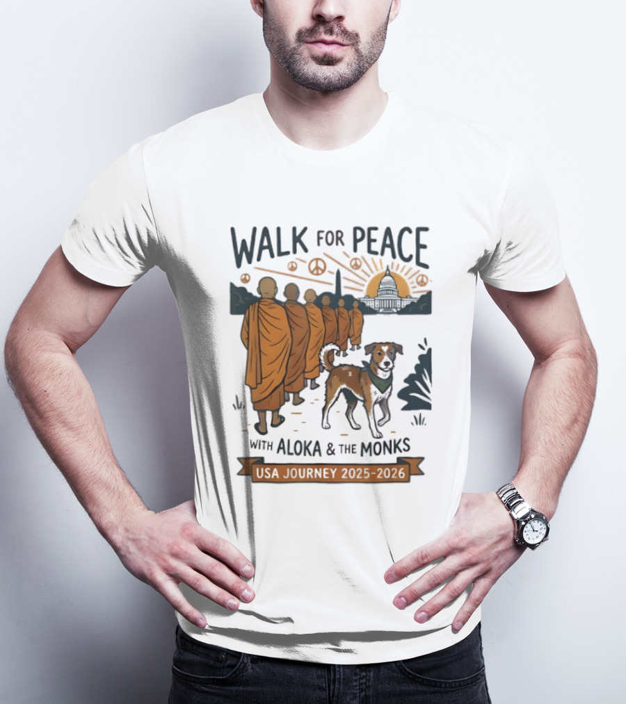 Walk For Peace With Aloka And The Monks USA Journey 2025 2026 T-Shirt