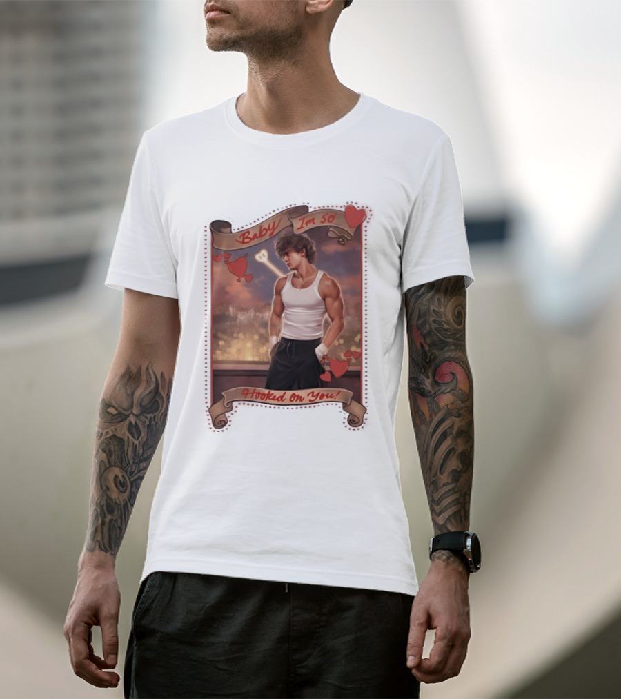 Baby I'm So Hooked On You Valentine's Day Series T-Shirt