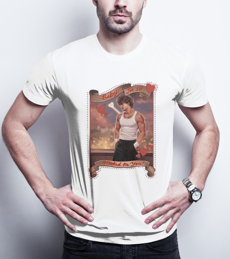 Baby I'm So Hooked On You Valentine's Day Series T-Shirt