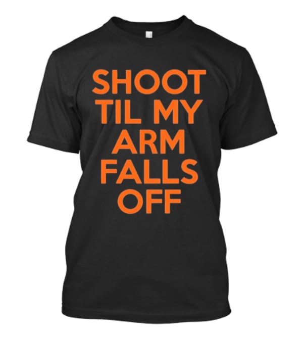 Shoot Til My Arm Falls Off Kevin Durant T-Shirt