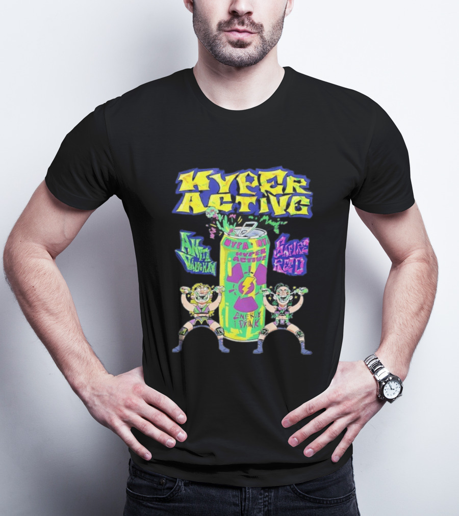 Hyper Active Energy Drink Safire Reed Aniki Vaughan T-Shirt