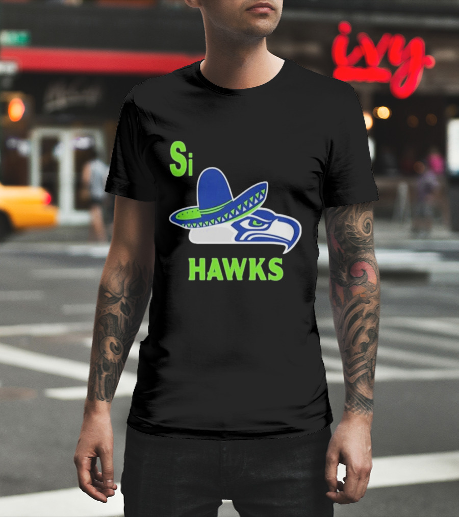 Si Hawks Seattle Seahawks Sombrero 2026 T-Shirt