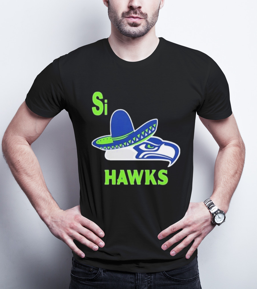 Si Hawks Seattle Seahawks Sombrero 2026 T-Shirt