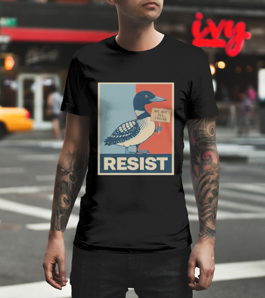Resist Minnesota Loon We Are All Frogs T-Shirt