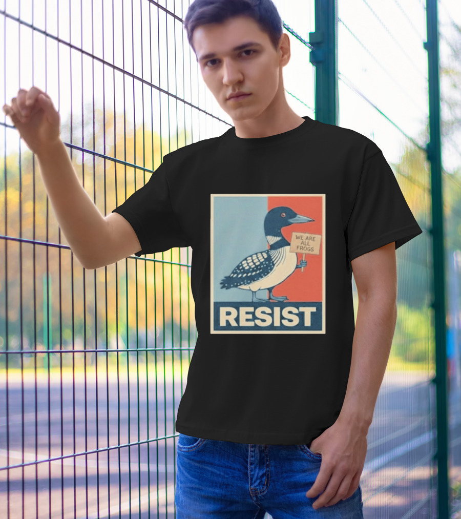 Resist Minnesota Loon We Are All Frogs T-Shirt