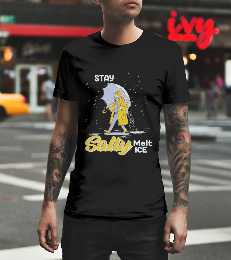 Stay Salty Melt Ice Umbrella Walker Winter Fashion T-Shirt
