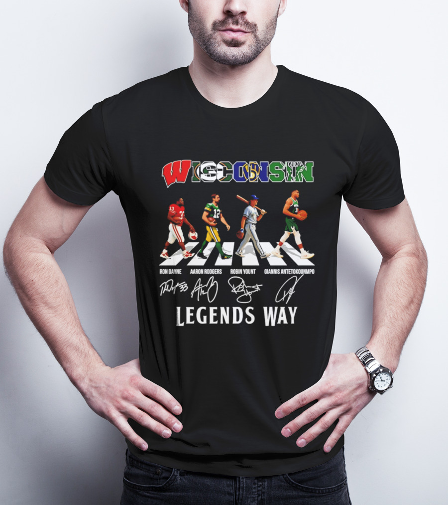 Wisconsin Legends Way Ron Dayne Aaron Rodgers Robin Yount Giannis Antetokounmpo Signatures T-Shirt