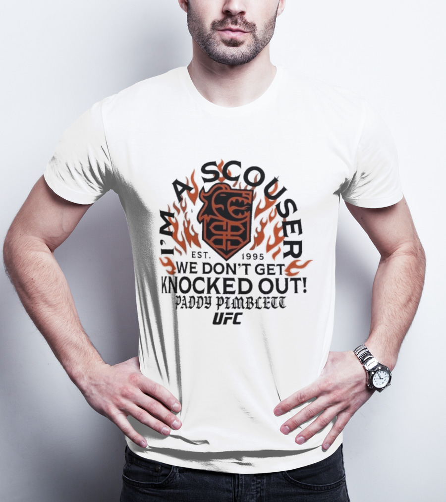 I'm A Scouser Est. 1995 We Don't Get Knocked Out Paddy Pimblett UFC T-Shirt