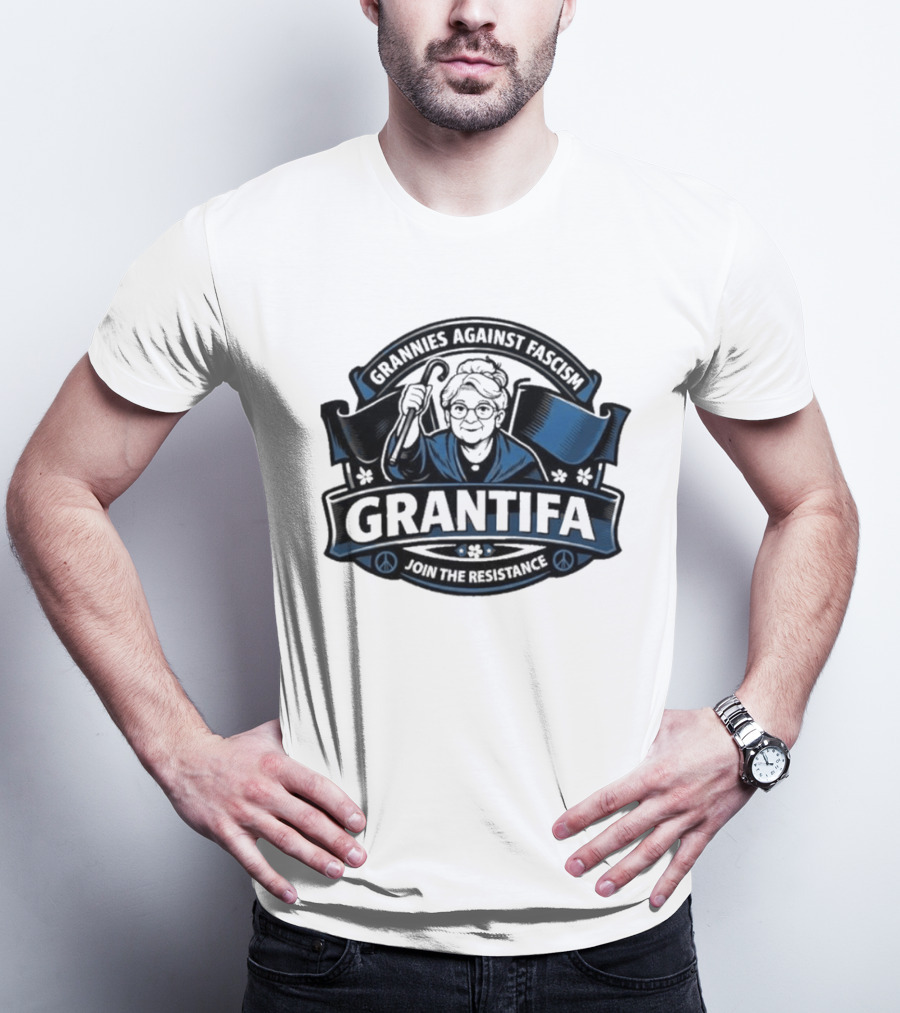 Grannies Against Fascism Grantifa Join The Resistance Peacemakers Unite T-Shirt