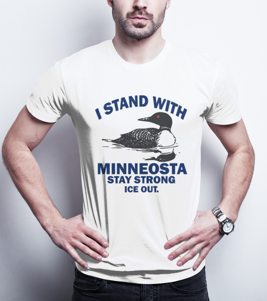Minnesota Stay Strong I Stand With Ice Out Common Loon T-Shirt