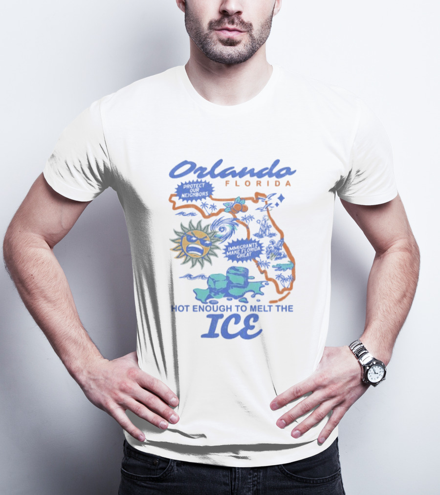 Orlando Florida Map Design Hot Enough To Melt The ICE Protect Our Neighbors T-Shirt