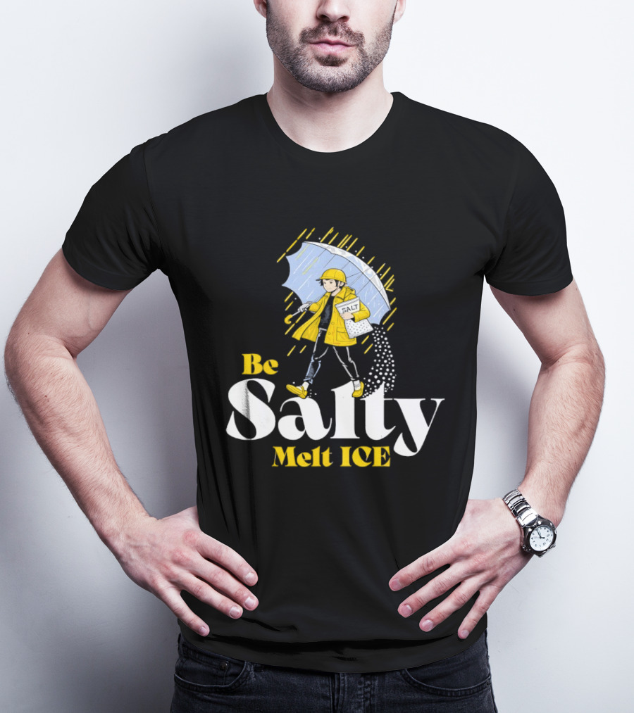 Be Salty Melt ICE Pun On Classic Salt Brand Umbrella Girl T-Shirt