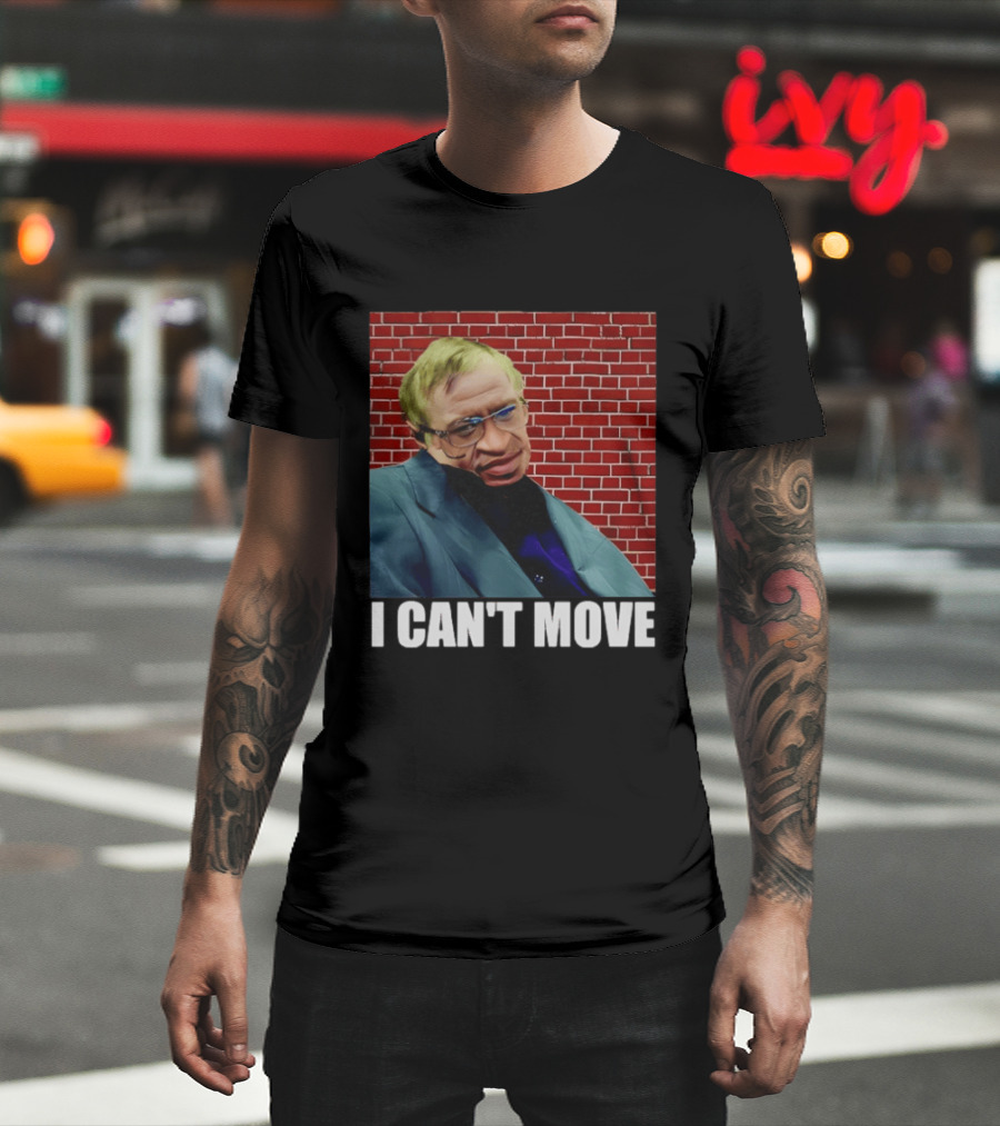 George Floyd Stephen Hawking I Can’t Move T-Shirt