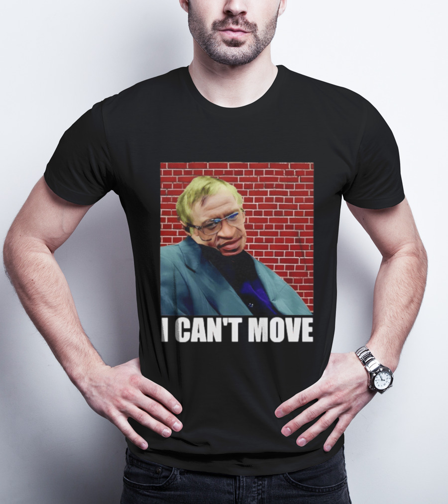 George Floyd Stephen Hawking I Can’t Move T-Shirt