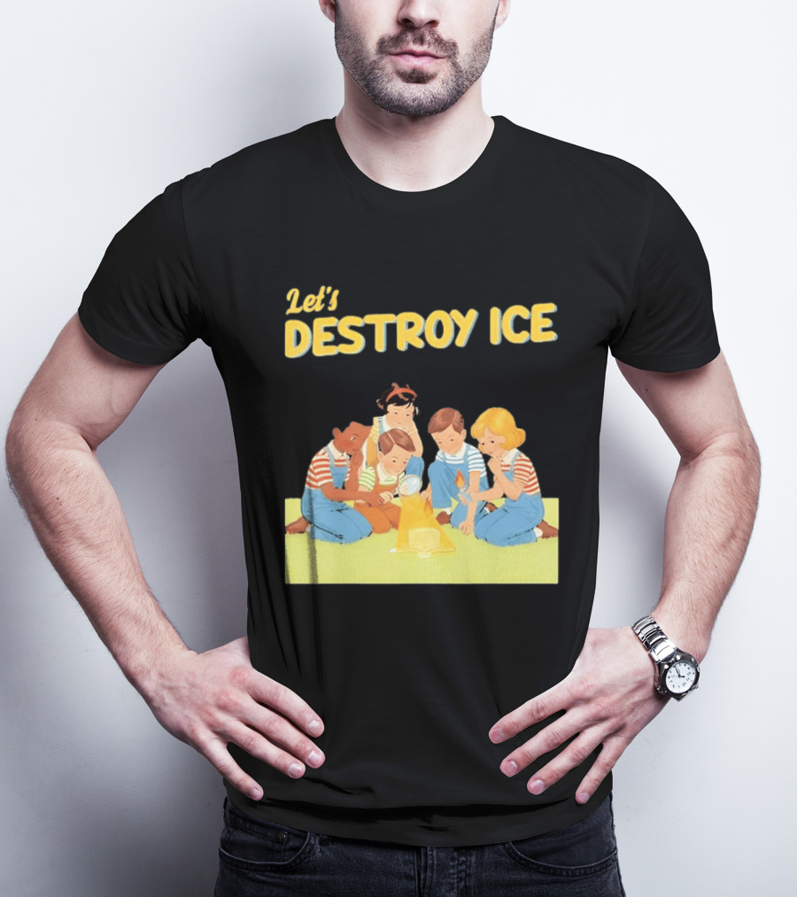 Let's Destroy ICE Chinga La Migra Protest Kids Teamwork Unity Message T-Shirt