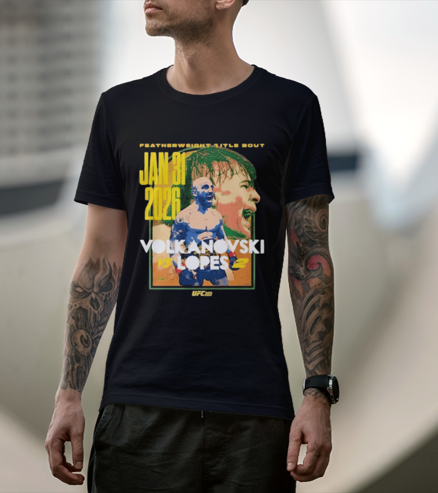 UFC 325 Volkanovski Vs Lopes 2 Featherweight Title Bout Jan 31 2026 T-Shirt