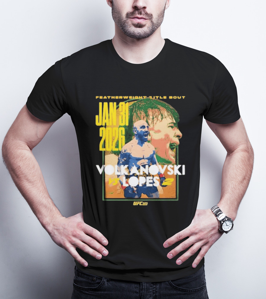 UFC 325 Volkanovski Vs Lopes 2 Featherweight Title Bout Jan 31 2026 T-Shirt