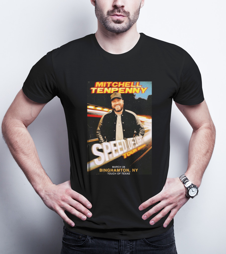 Mitchell Tenpenny Speed Of Light Tour 2026 Binghamton NY March 28 Touch Of Texas T-Shirt