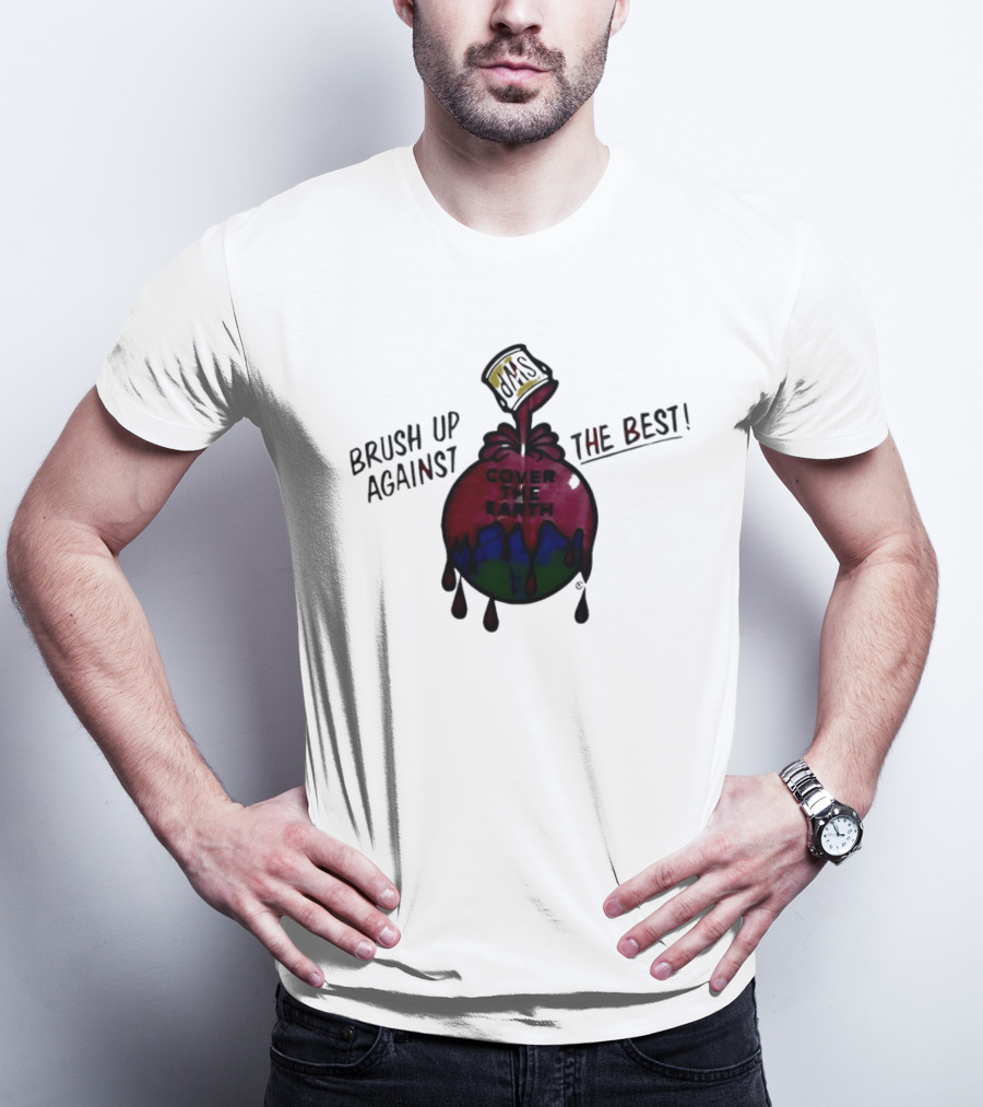 Brush Up Against The Best Cover The Earth Sherwin Williams Paint T-Shirt