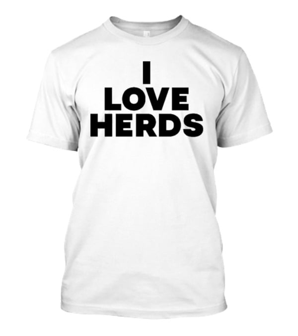 I Love Herds T-Shirt