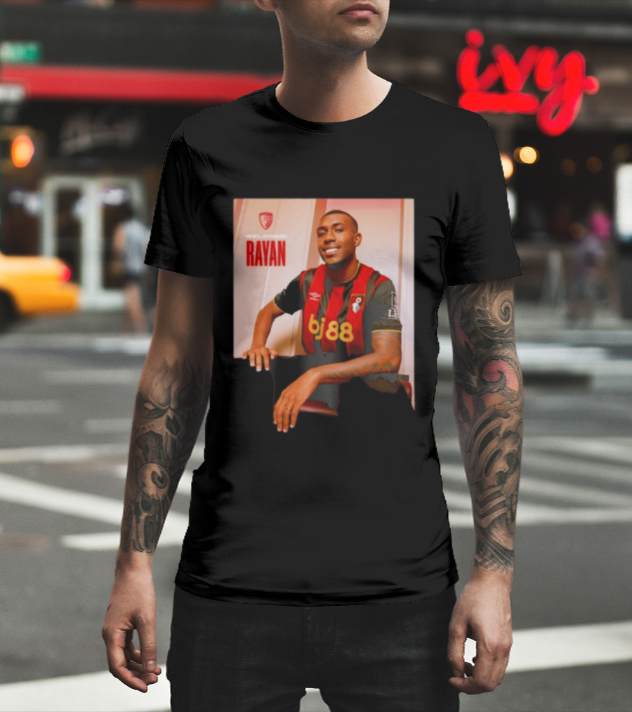 Welcome Rayan To Bournemouth AFC Bj88 Jersey T-Shirt