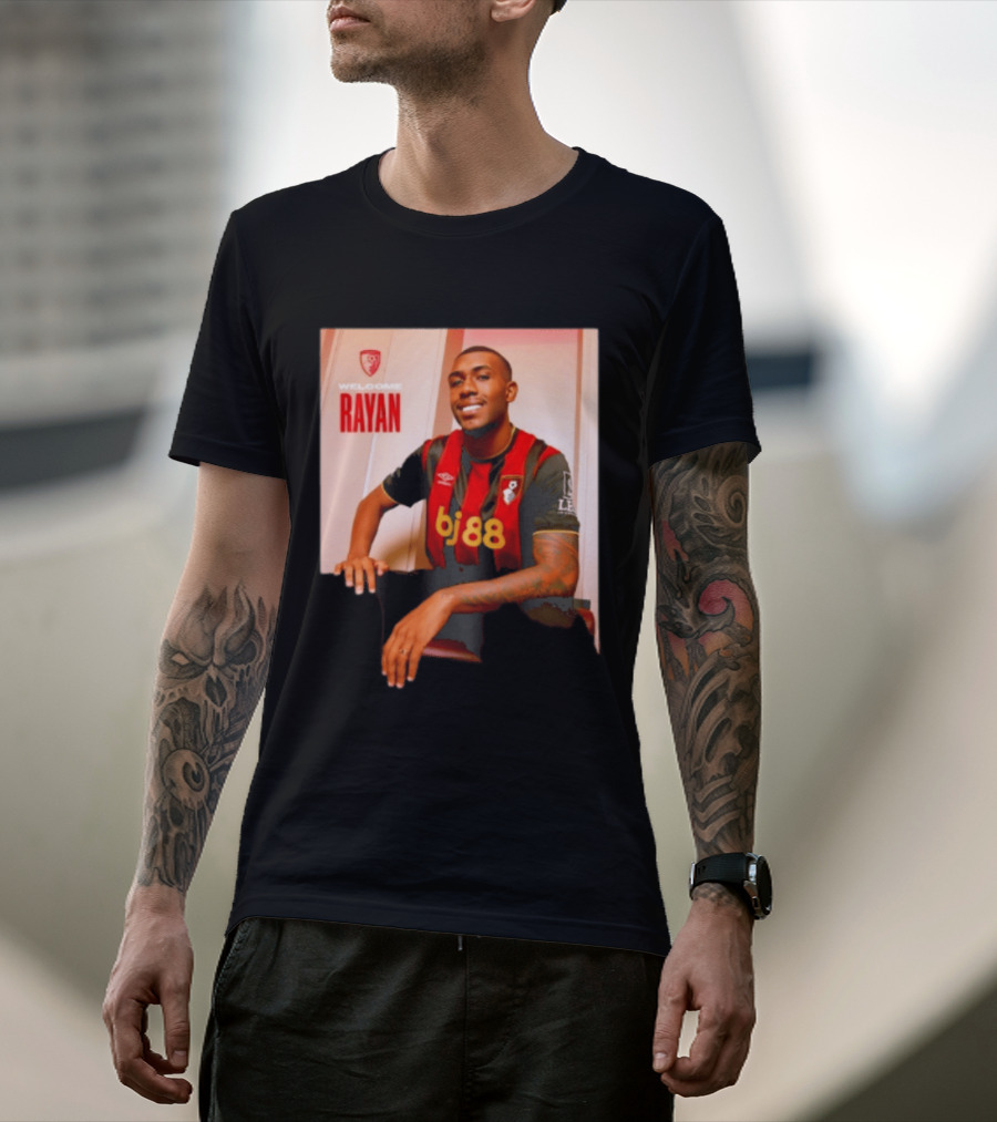 Welcome Rayan To Bournemouth AFC Bj88 Jersey T-Shirt