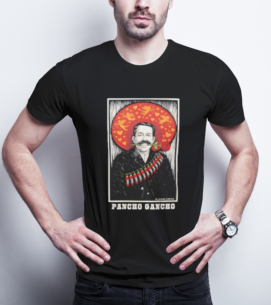 Pancho Gancho Latino Calino Mexican Revolutionary Rose Hat T-Shirt